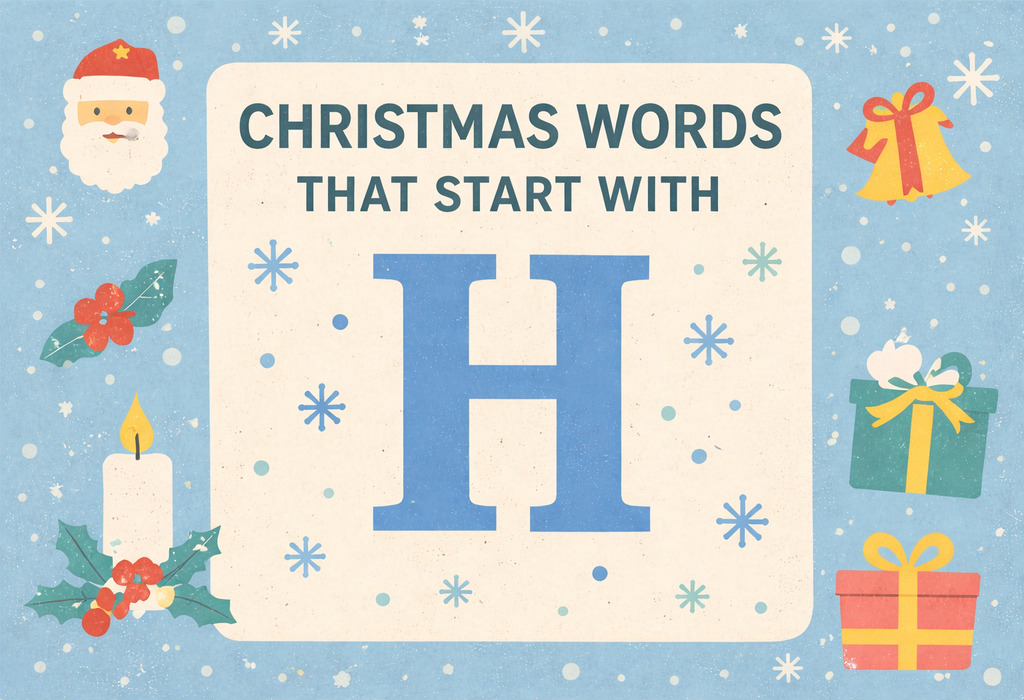 Christmas Words Beginning With H (Meanings & Examples)