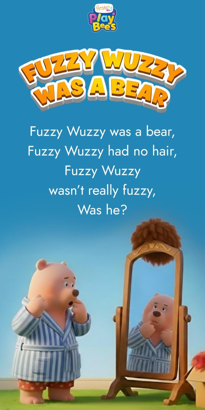 Fuzzy Wuzzy Was a Bear Lyrics - Nursery Rhyme & Song