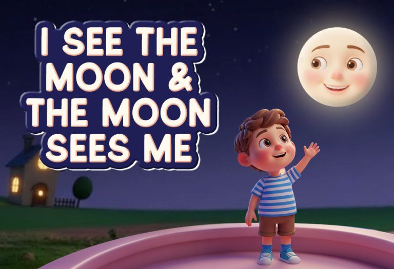 I See the Moon and the Moon Sees Me Lyrics - Nursery Rhyme & Song