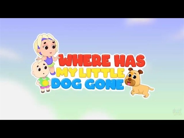Where Has My Little Dog Gone Video | Nursery Rhyme with Lyrics for Kids