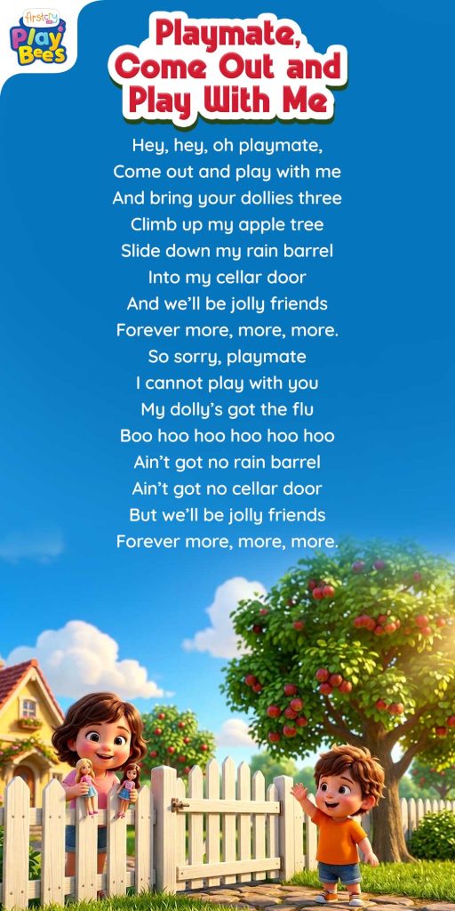 Playmate, Come Out And Play With Me Lyrics - Nursery Rhyme & Song